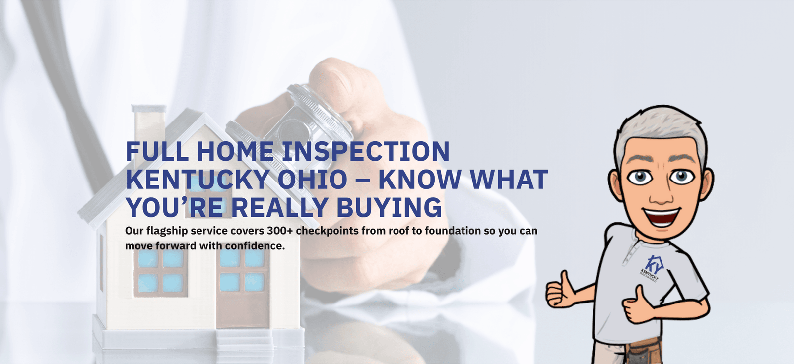 Buying a Home? Full Inspection Services Kentucky & Ohio